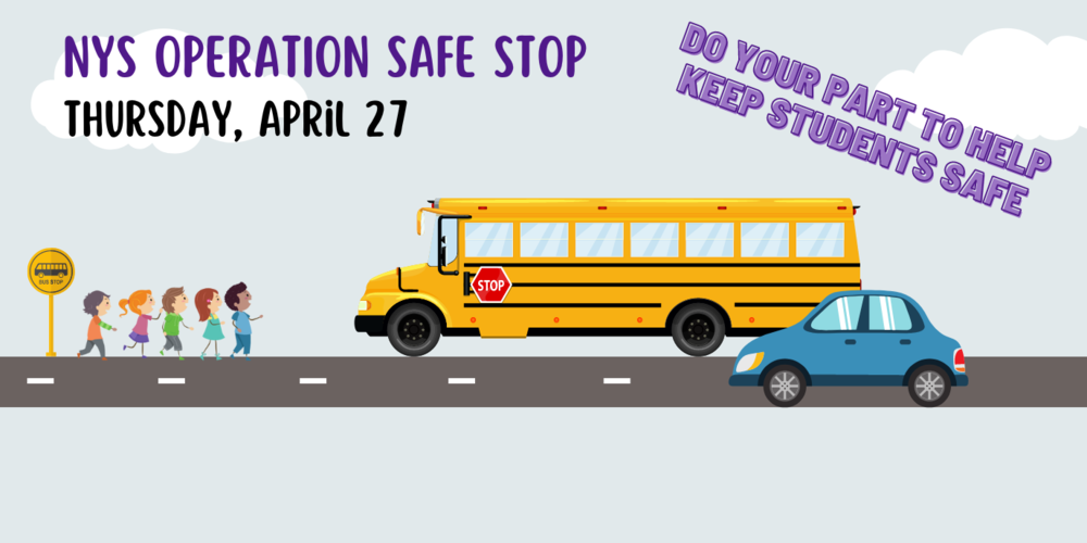 NYS Operation Safe Stop - Thursday, April 27 | Smith Clove Elementary